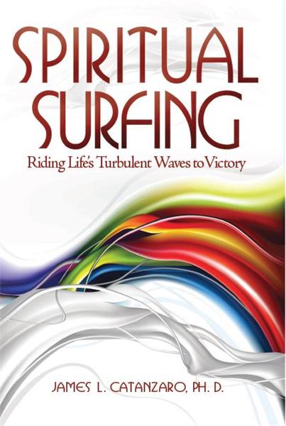 Dr. Jim Catanzaro Writes Book On Spiritual Surfing - Chattanoogan.com